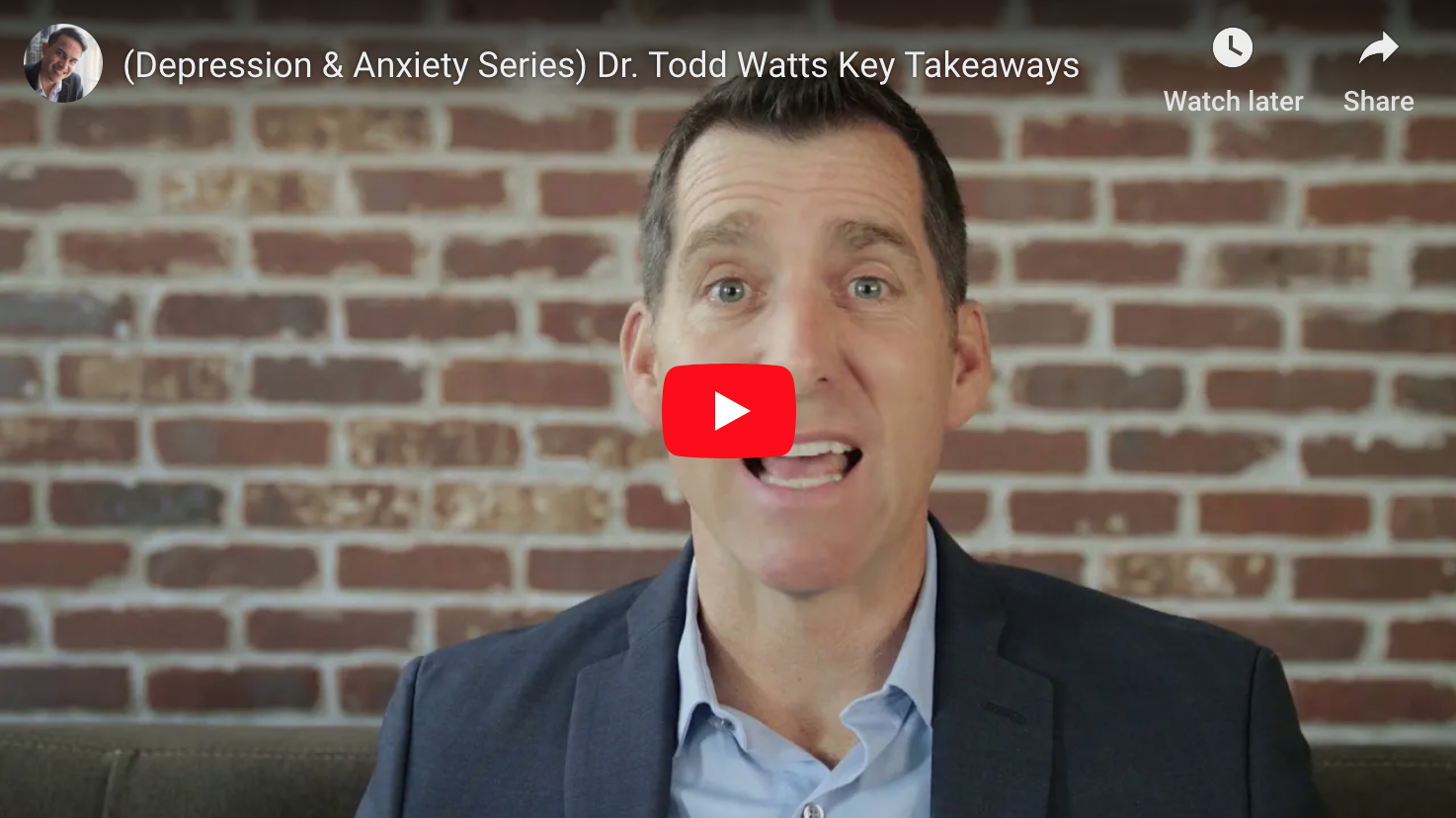 Dr. Todd Watts Key Takeaways (Depression & Anxiety Series) - Health Secret